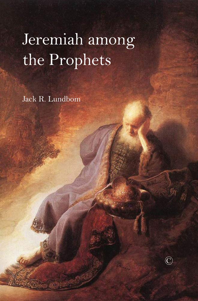 Jeremiah among the Prophets: Lundbom, Jack R.: 9780227174074: Amazon ...