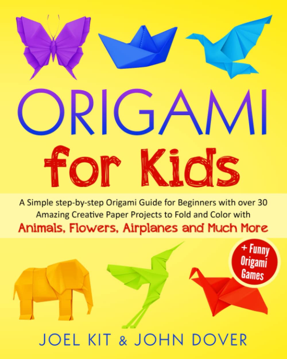 Buy ORIGAMI FOR KIDS A Simple Step by step Origami Guide For Beginners buy-origami-for-kids-a-simple-step-by-step-origami-guide-for-beginners