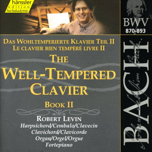 Bach, J.S.: Well-Tempered Clavier, (The), Book 2, Bwv 870-893 : Robert ...