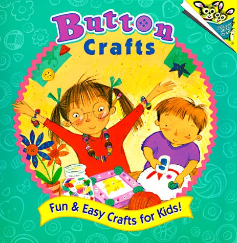 Button Crafts: Fun & Easy Crafts for Kids!: Holtschlag, Margaret ...