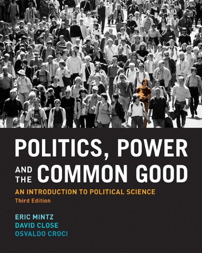 Politics, Power and the Common Good: An Introduction to Political ...