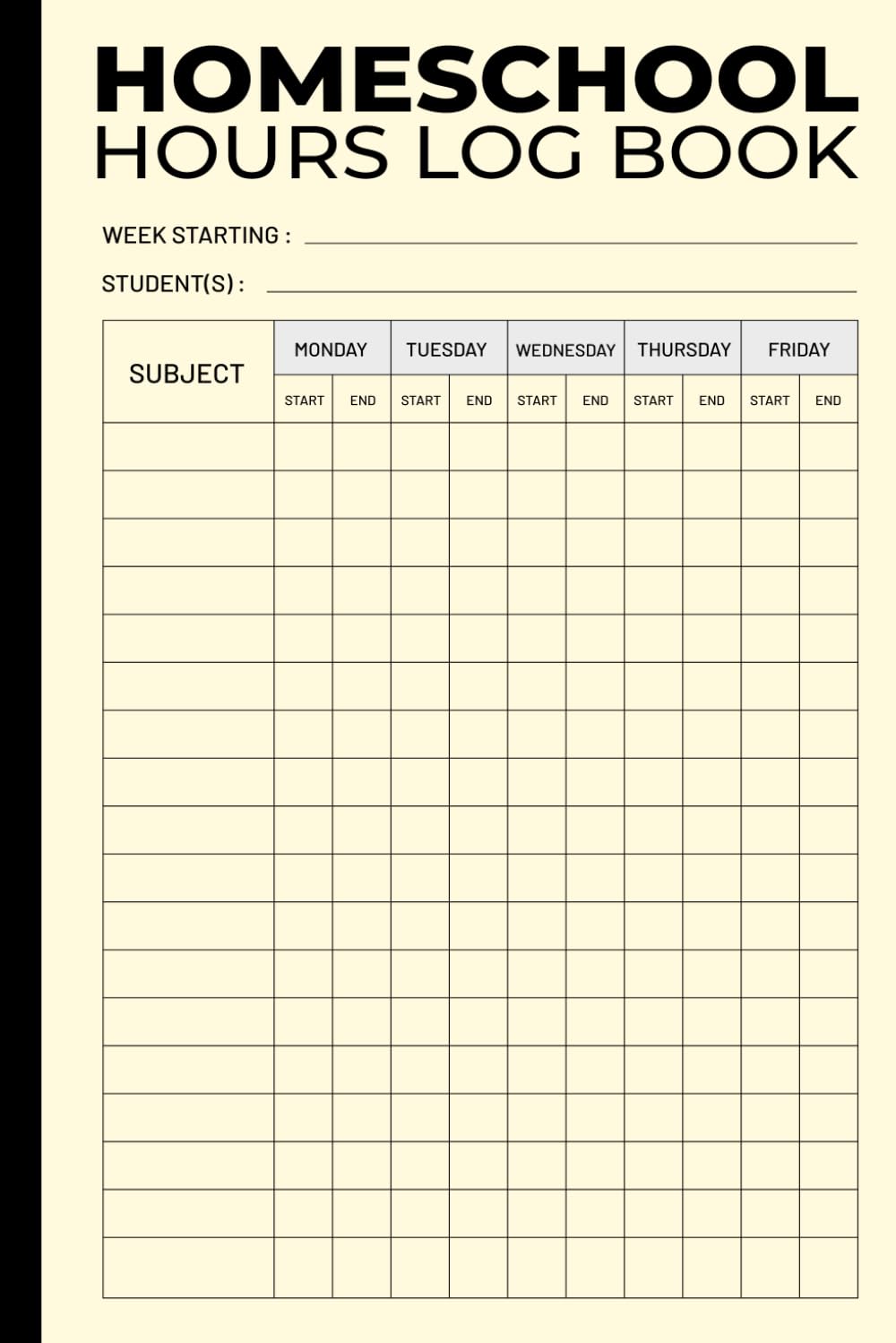 Homeschool Hours Log Book: Easy Weekly Tracking for Organized Learning ...