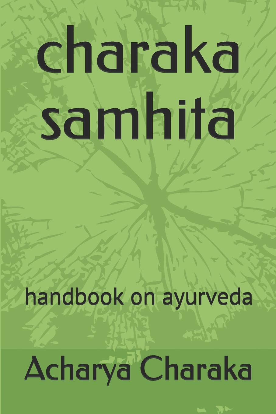 Amazon | charaka samhita: handbook on ayurveda | Charaka, Acharya ...