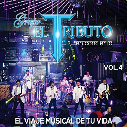 Amazon.com: El Viaje Musical de Tu Vida, Vol. 4 : El Tributo: Digital Music