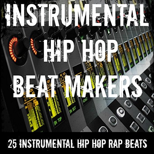 Play 25 Instrumental Hip Hop Rap Beats by Instrumental Hip Hop Beat ...