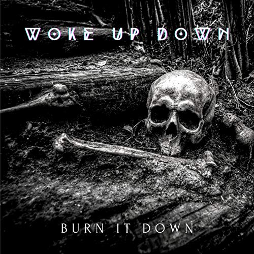Burn It Down de Woke up Down en Amazon Music Unlimited