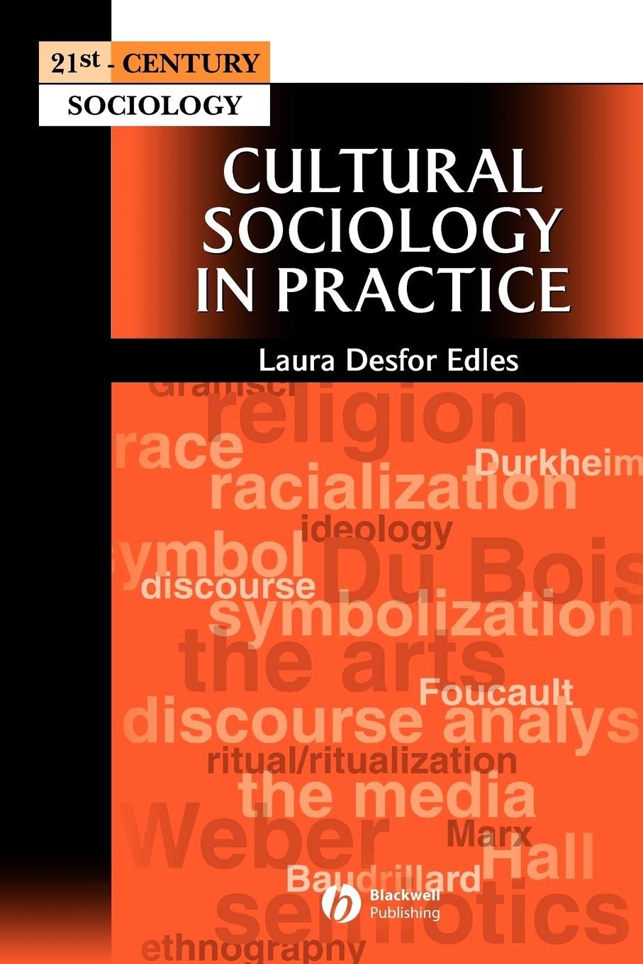 Amazon.com: Cultural Sociology in Practice: 9780631210900: Edles, Laura ...