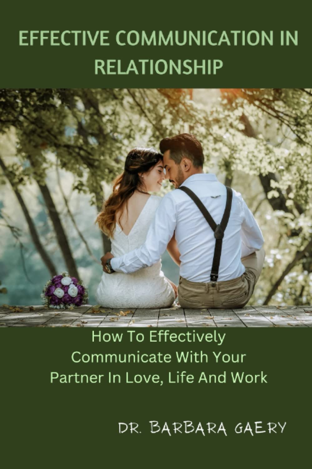 Amazon.com: EFFECTIVE COMMUNICATION IN RELATIONSHIP: How To Effectively ...