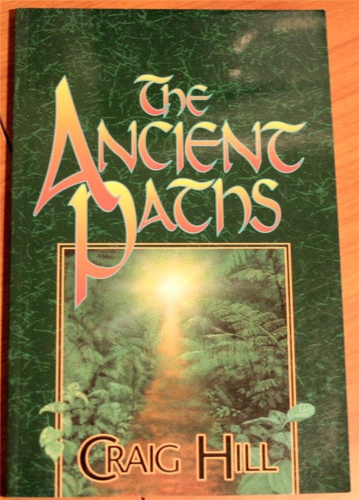 The Ancient Paths: craig-s-hill: 9781881189015: Amazon.com: Books