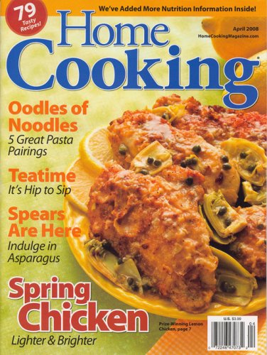 Home Cooking, April 2008 Issue: Editors of HOME COOKING Magazine ...