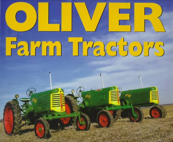 Oliver Farm Tractors: Morrell, T. Herbert, Hackett, Jeff, Morrell ...