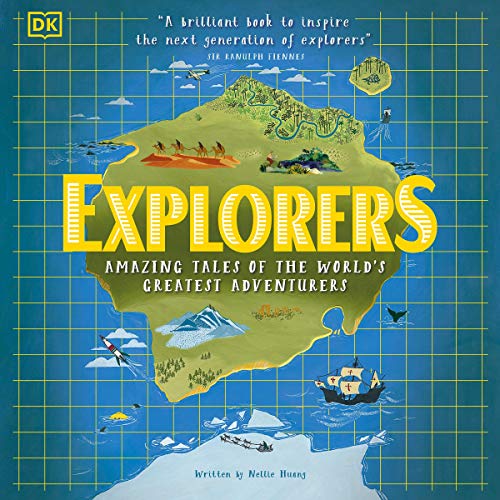 Explorers: Amazing Tales of the World's Greatest Adventurers (Audio ...