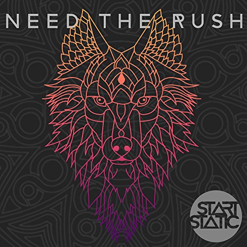 Amazon.com: Need the Rush : Start Static: Digital Music
