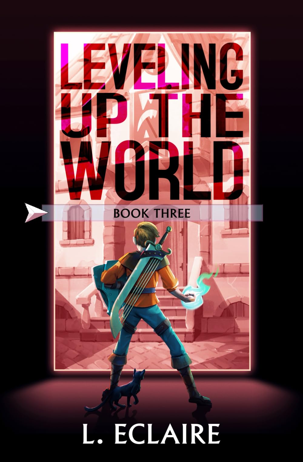 Leveling Up The World 3: A LitRPG Adventure: Eclaire, L.: 9798395914279: Amazon.com: Books
