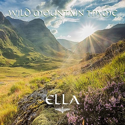 Play Wild Mountain Thyme by Ella Roberts on Amazon Music Unlimited