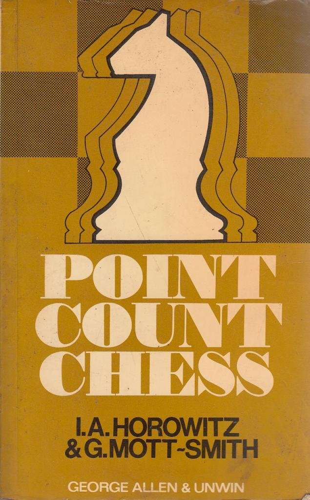 Point Count Chess: I.A. Horowitz, Geoffrey Mott-Smith: 9780047940095 ...