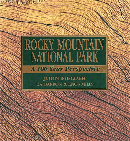 Amazon.com: Rocky Mountain National Park: A 100 Year Perspective ...