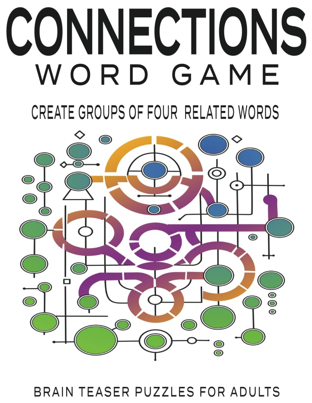 Connections Puzzle Book: Connections Word Game: Brain Teaser Puzzles ...