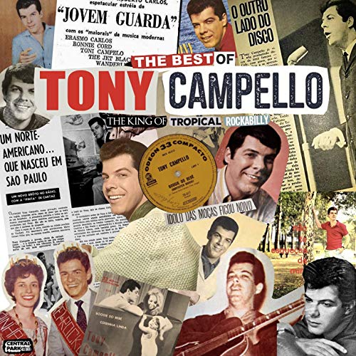 The Best Of Tony Campello - The King Of Tropical Rockabilly by Mário ...