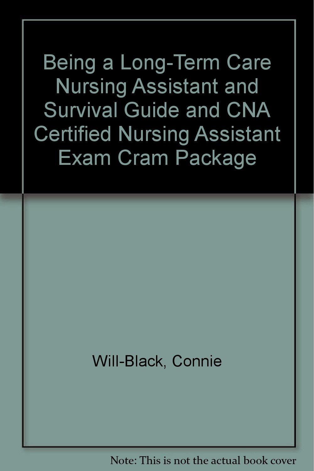 Being a Long-Term Care Nursing Assistant and Survival Guide and CNA ...