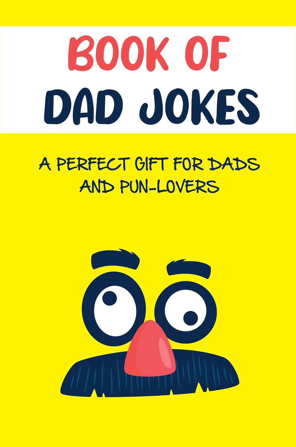 Amazon | Book Of Dad Jokes: A Perfect Gift For Dads And Pun-Lovers ...