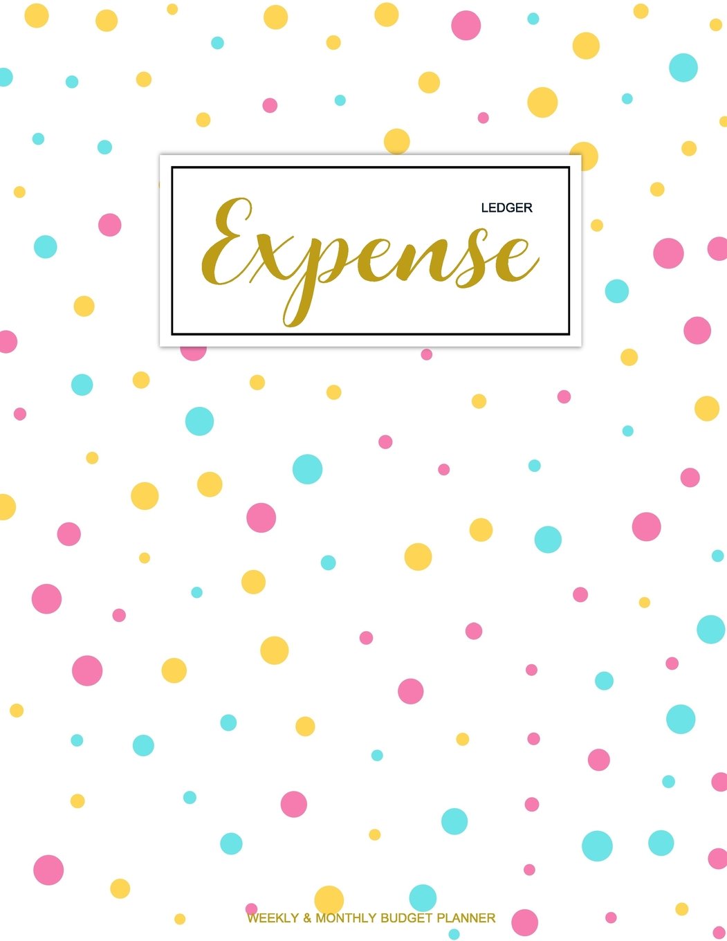 Expense Ledger: Finance Monthly & Weekly Budget Planner Expense Tracker ...