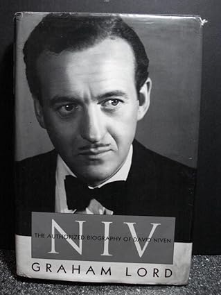 NIV: The Authorized Biography of David Niven: Lord, Graham ...