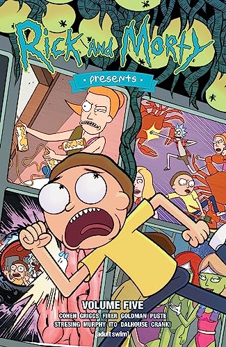Rick and Morty Presents Vol. 5 eBook : Cohen, Ivan, Goldman, Jake ...
