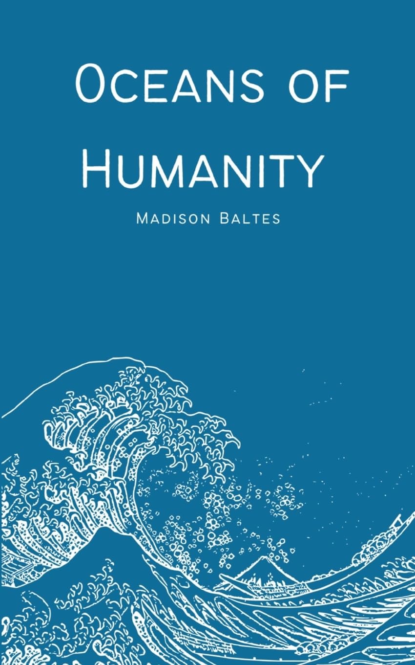 Oceans of Humanity: Baltes, Madison: 9789358312027: Amazon.com: Books