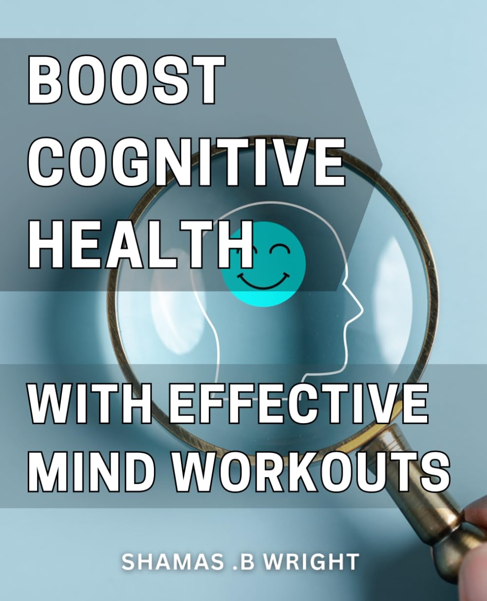 Boost Cognitive Health with Effective Mind Workouts: Unlock Your Brain ...