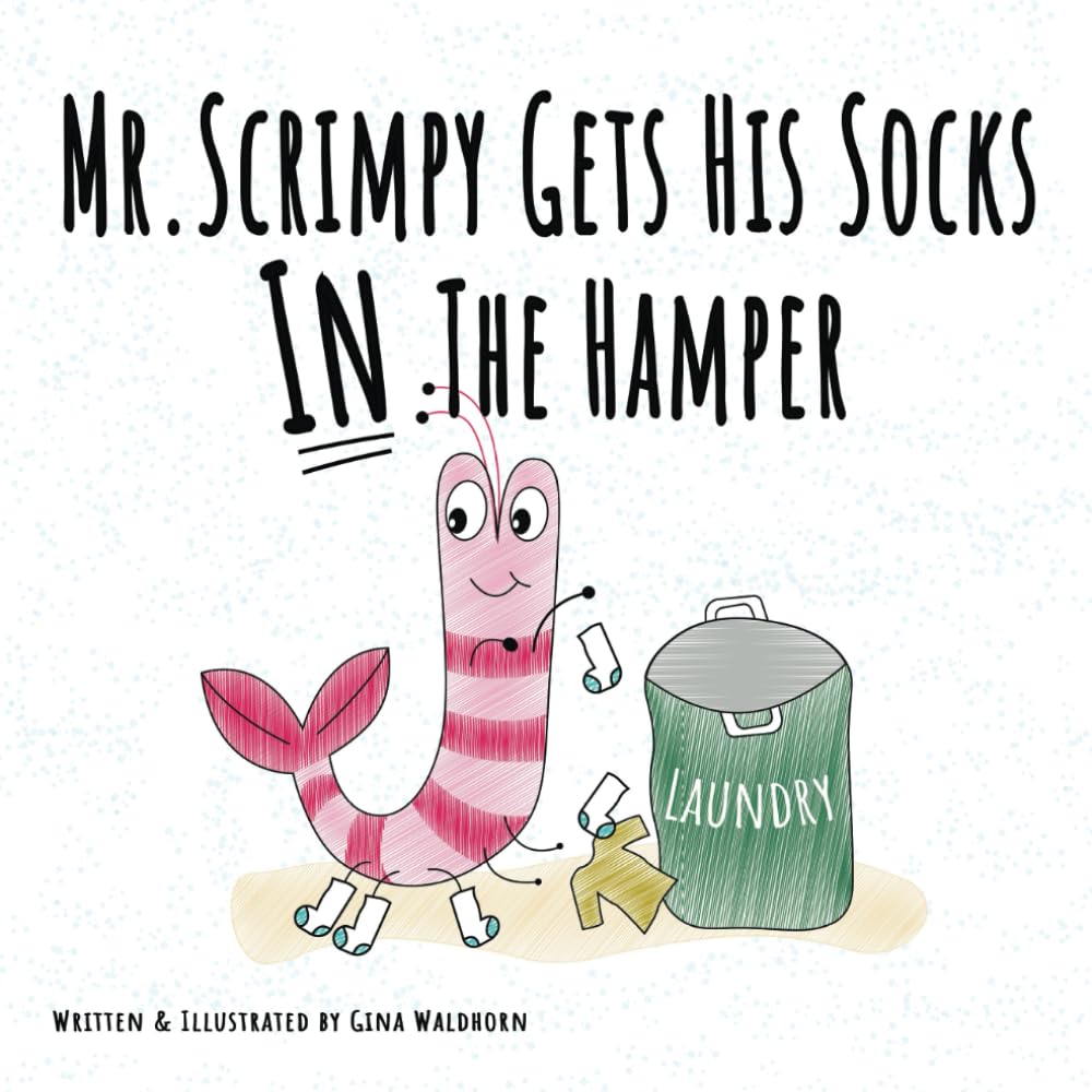 Mr.Scrimpy Gets His Socks IN The Hamper: Waldhorn, Gina, Marino ...