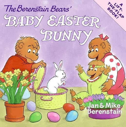 The Berenstain Bears' Baby Easter Bunny: An Easter And Springtime Book ...