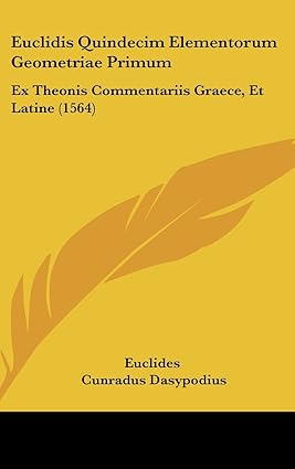 Amazon.co.jp: Euclidis Quindecim Elementorum Geometriae Primum: Ex ...
