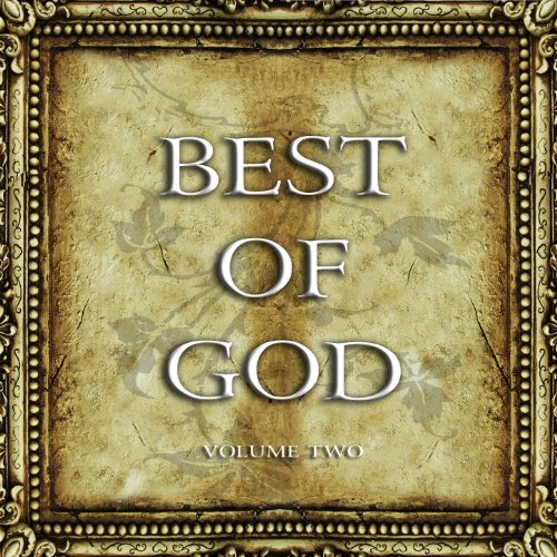 Play Best of God, Volume Two by VARIOUS ARTISTS on Amazon Music