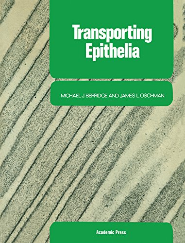 Transporting Epithelia (Cell and tissue specializations) , Berridge ...