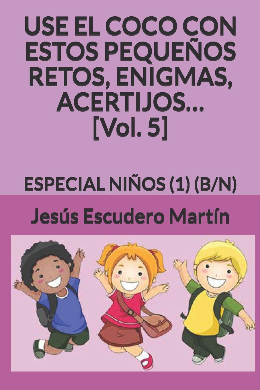 Buy USE EL COCO CON ESTOS PEQUEÑOS RETOS, ENIGMAS, ACERTIJOS... [Vol. 5 ...