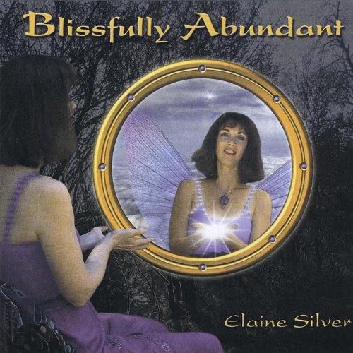 Blissfully Abundant by Elaine Silver on Amazon Music - Amazon.co.uk
