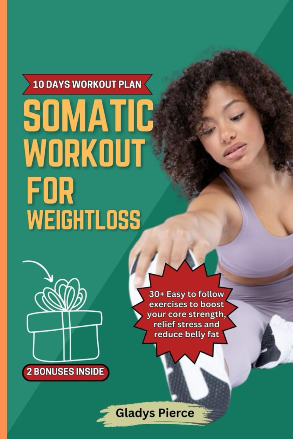 Somatic Workout for Weight loss: 30+ Easy to follow exercises to boost your core strength ...