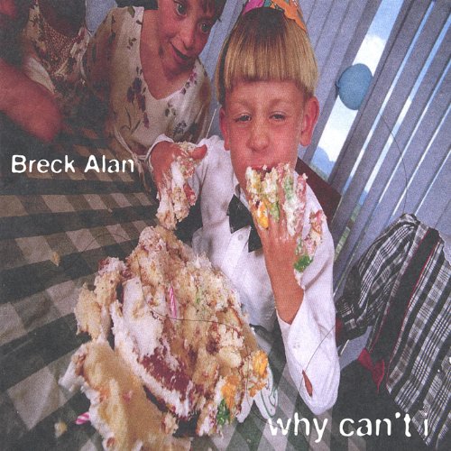 Play why can't i by Breck Alan on Amazon Music