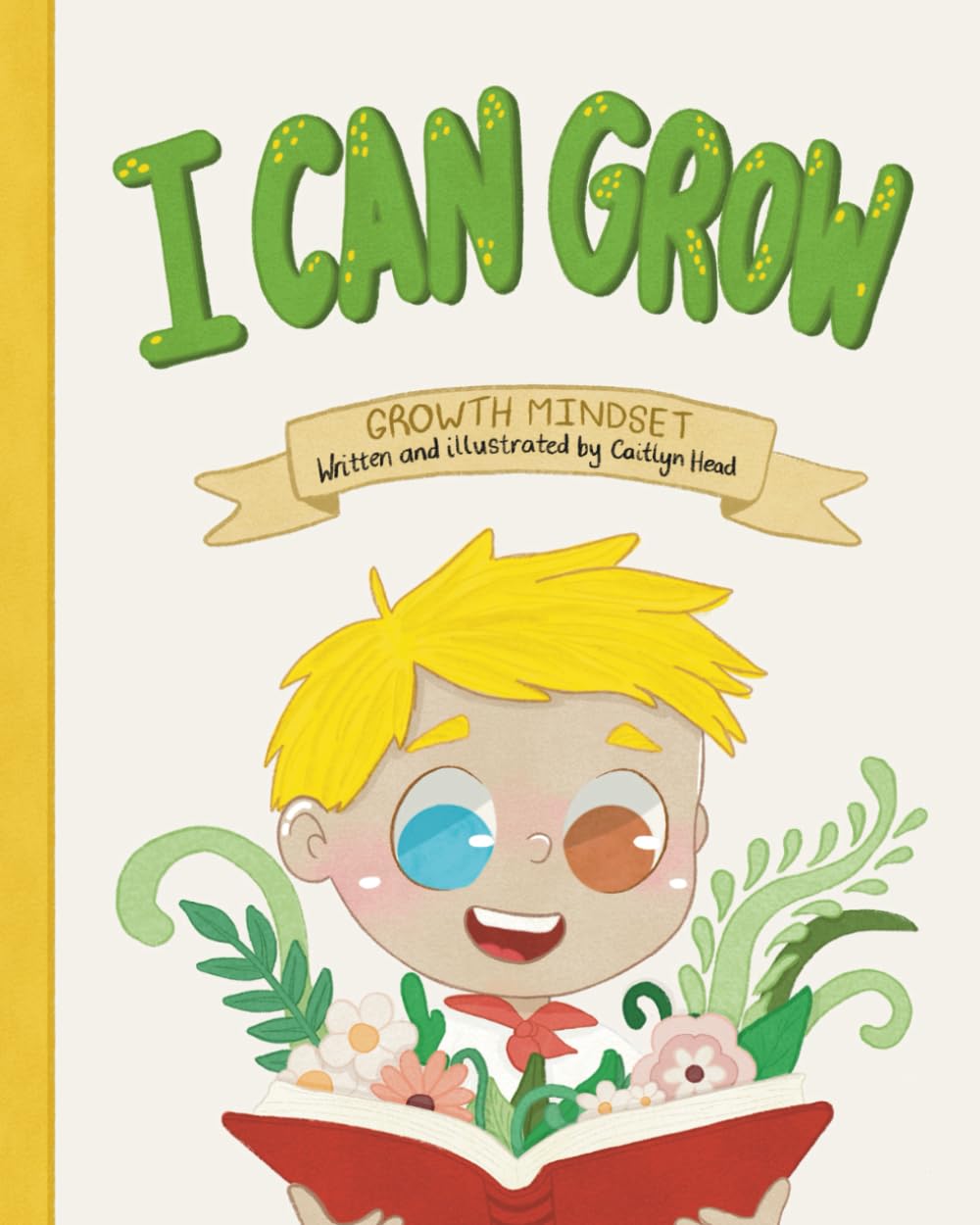 I Can Grow: Growth Mindset: Head, Caitlyn Elizabeth-Rose: 9780646886633 ...