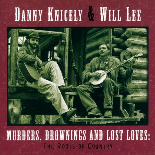 Murders Drownings & Lost Loves: Danny Knicely, Will Lee: Amazon.in: Music}