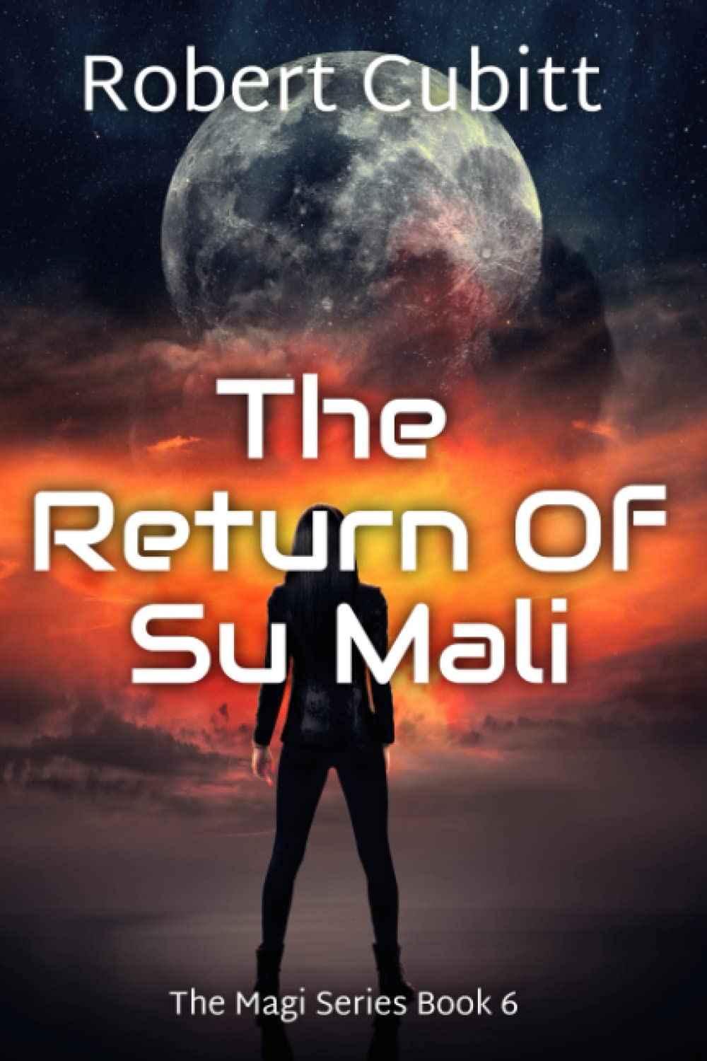 The Return Of su Mali (The Magi): Cubitt, Robert: 9798681768425: Amazon.com: Books
