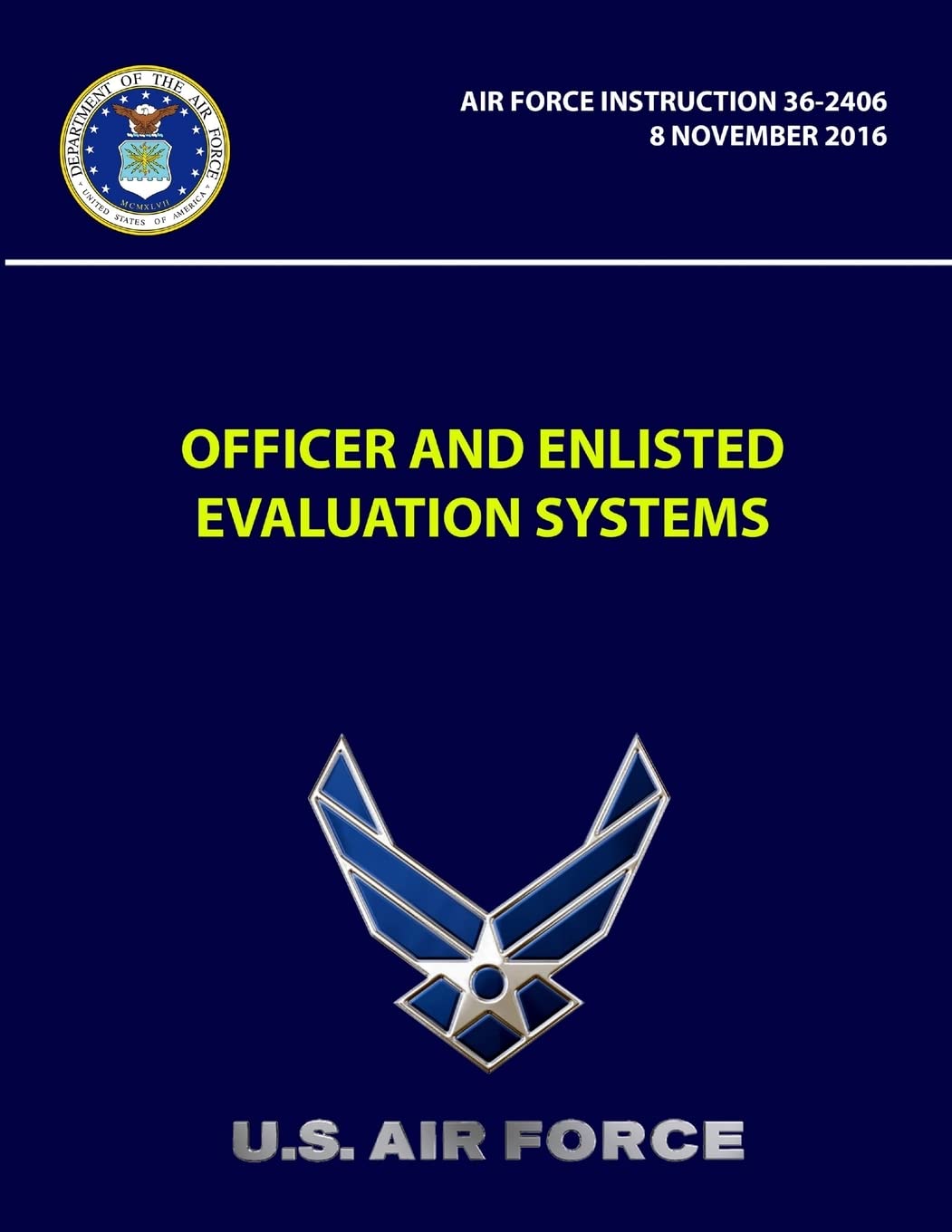 Officer And Enlisted Evaluation Systems - Air Force Instruction 36-2406 ...