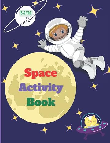 Space Activity Book 5-9 yrs: Space Exploration and Activity: Press, CJ ...