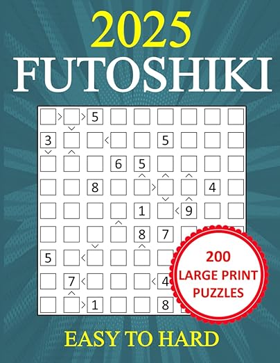 Amazon.com: 200 Large Print Futoshiki Puzzles - Easy to Hard ...