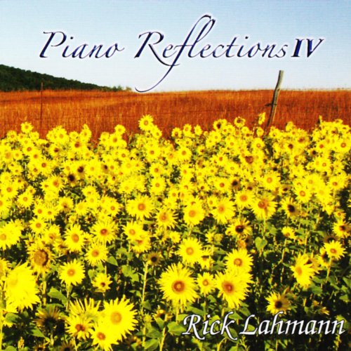 Amazon.com: Piano Reflections IV : Rick Lahmann: Digital Music