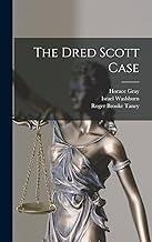 The Dred Scott Case: A Prelude To The Fugitive Slave Law? | LawShun