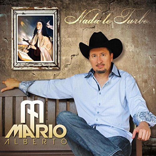 Amazon.com: Nada Te Turbe : Mario Alberto: Digital Music