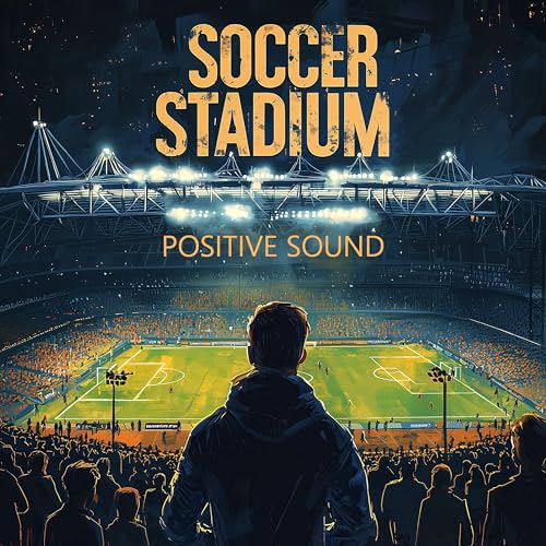 Amazon.co.jp: Soccer Stadium : Positive Sound: デジタルミュージック