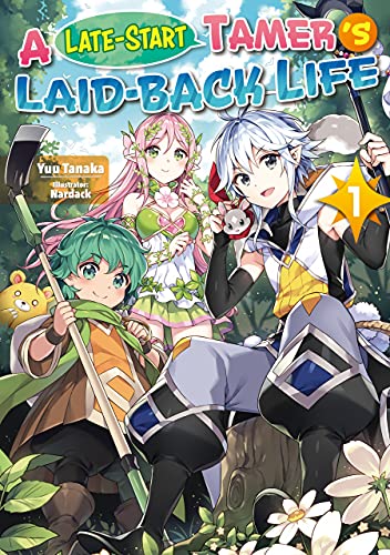 Amazon.com: A Late-Start Tamer’s Laid-Back Life: Volume 1 eBook : Tanaka, Yuu, Nardack ...